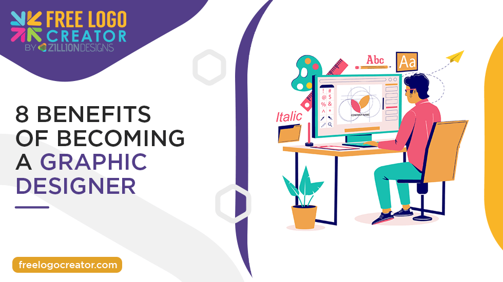 8 Benefits of Becoming a Graphic Designer